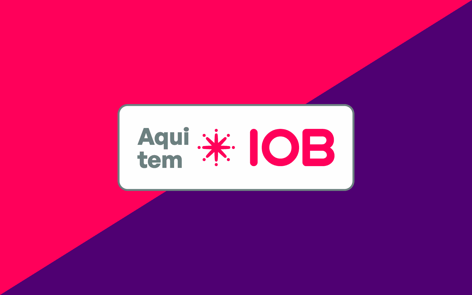 IOB | Use o selo Aqui tem IOB!